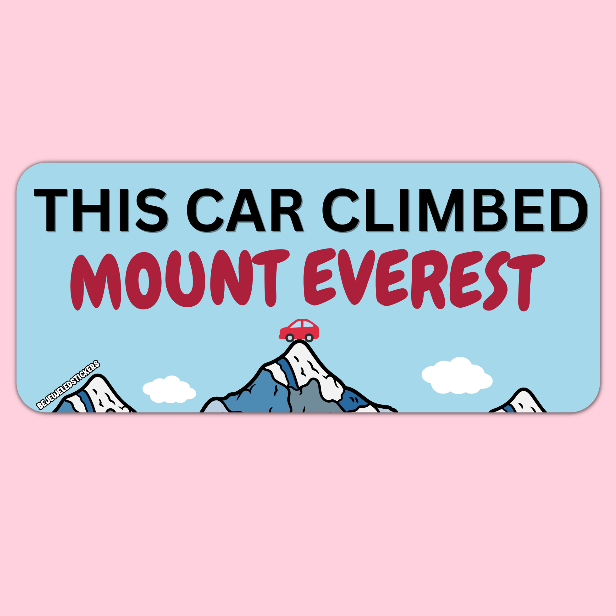 This Car Climbed Mount Everest – bejeweled stickers