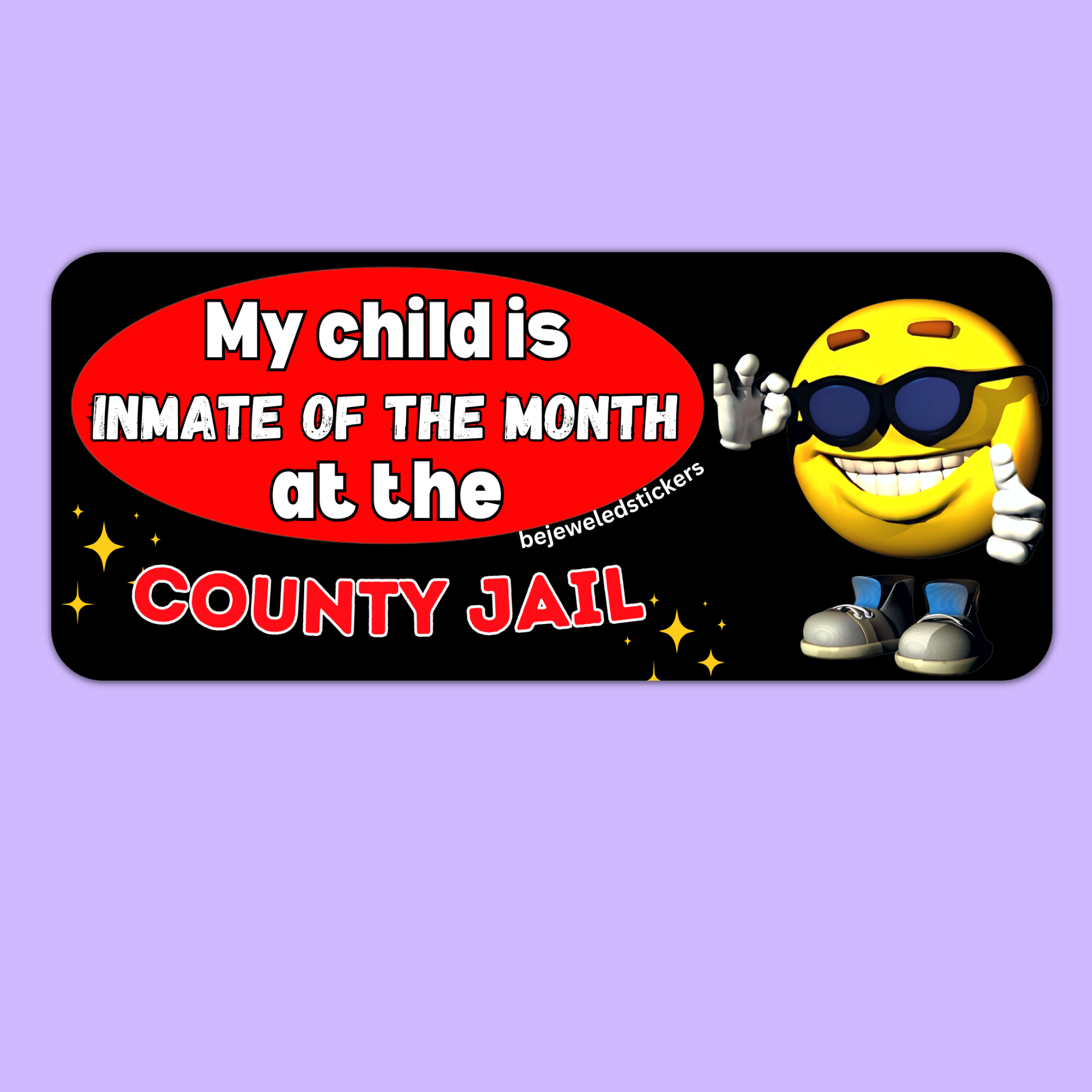 My Child Is Inmate Of The Month At The County Jail Sticker – bejeweled ...