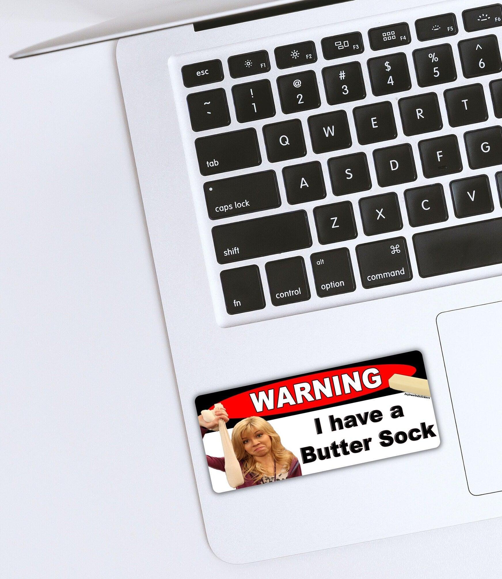 Warning I Have A Butter Sock Sticker – bejeweled stickers